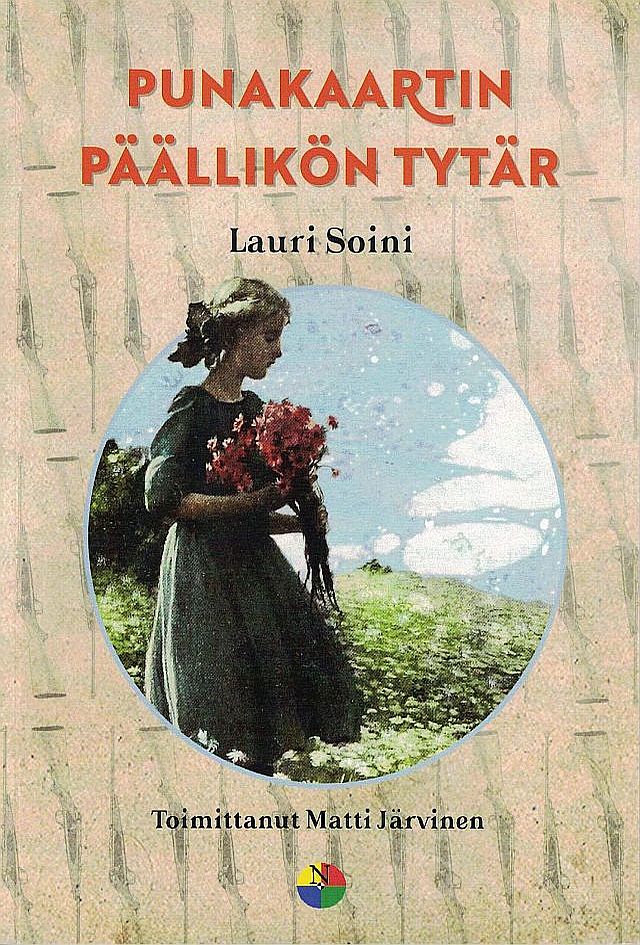 Varhaisia sisällissotaromaaneja: Lauri Sauramo, Väinö Saraoja, Eino ...